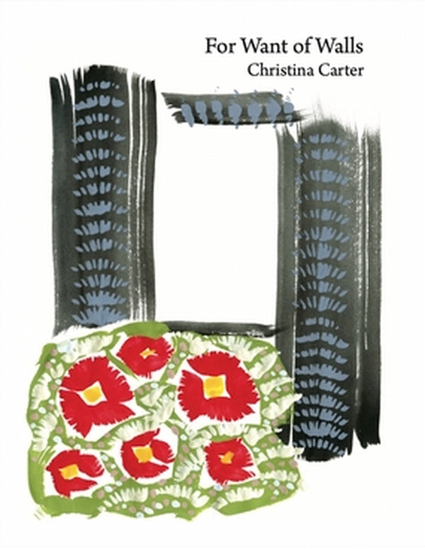 CARTER, CHRISTINA - For Want of Walls – fusetron